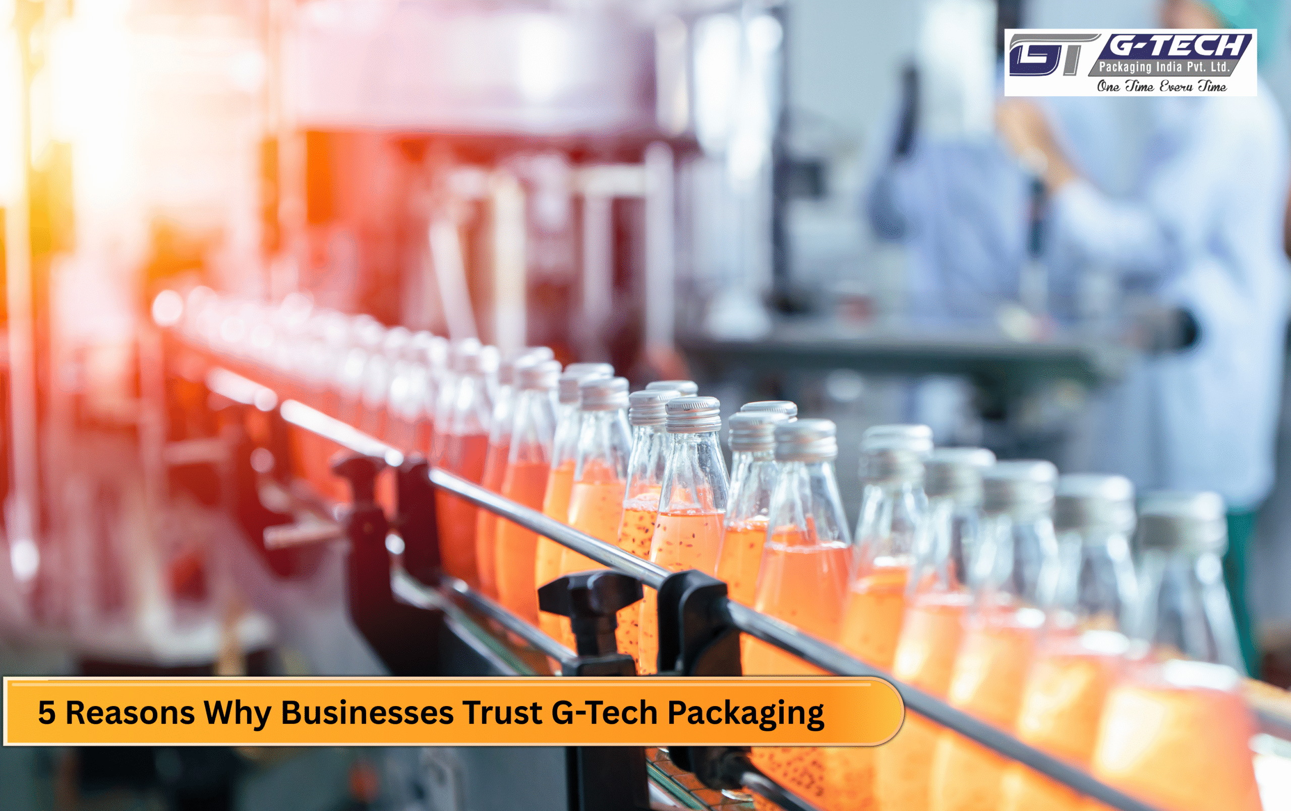 Top 5 Benefits of Choosing G-Tech Packaging for Your Business